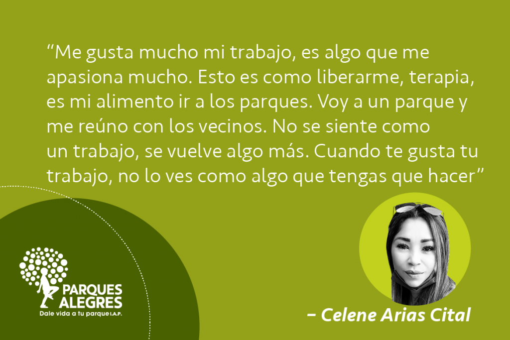 Celene Arias, rescatando parques con empatía - Parques Alegres I.A.P.